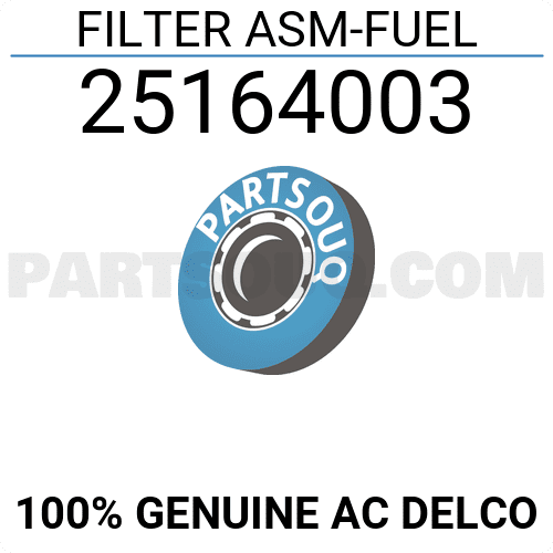 FILTER ASM-FUEL 25164003 | AC Delco Parts | PartSouq