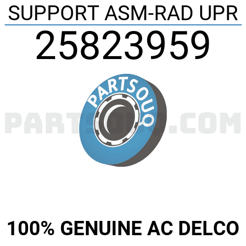 SUPPORT ASM-RAD UPR 25823959 | AC Delco Parts | PartSouq