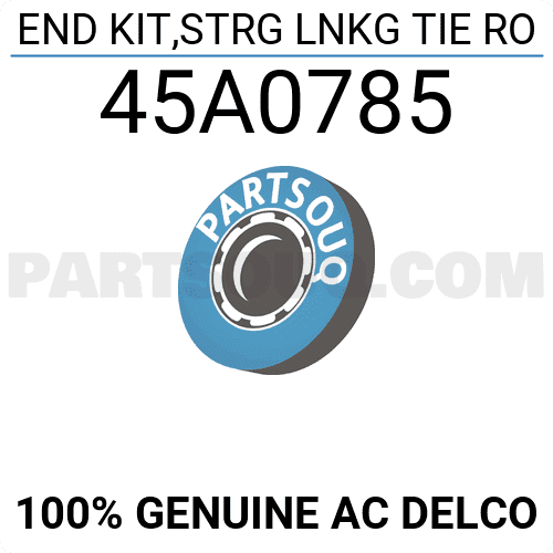 END KIT,STRG LNKG TIE RO 45A0785 | AC Delco Parts | PartSouq