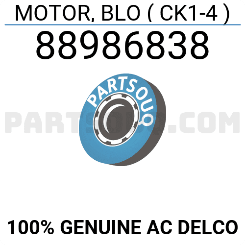 MOTOR, BLO ( CK1-4 ) 88986838 | AC Delco Parts | PartSouq