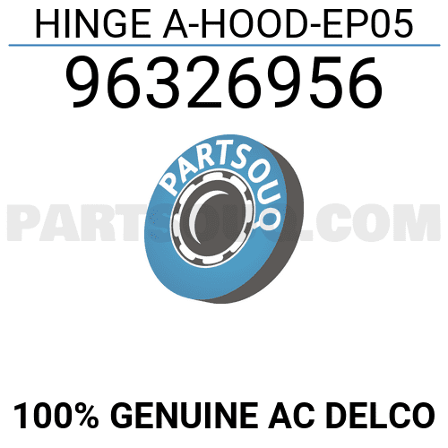 HINGE A-HOOD-EP05 96326956 | AC Delco Parts | PartSouq
