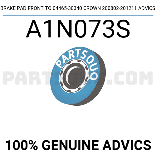 BRAKE PAD FRONT TO 04465-30340 CROWN 200802-201211 ADVICS A1N073S ...