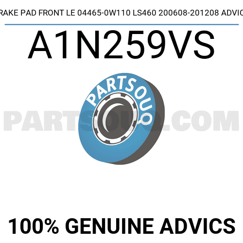 BRAKE PAD FRONT LE 04465-0W110 LS460 200608-201208 ADVICS A1N259VS ...