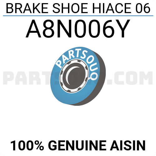 BRAKE SHOE HIACE 06 A8N006Y | AISIN Parts | PartSouq