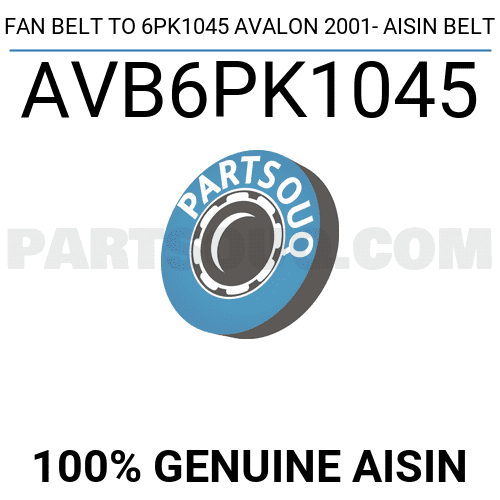 FAN BELT TO 6PK1045 AVALON 2001- AISIN BELT AVB6PK1045 | AISIN Parts ...