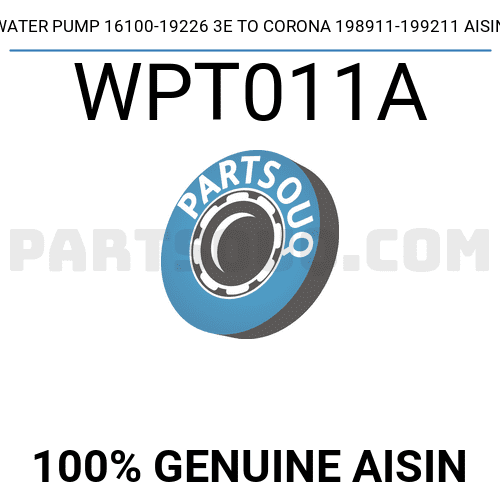 WATER PUMP 16100-19226 3E TO CORONA 198911-199211 AISIN WPT011A | AISIN ...