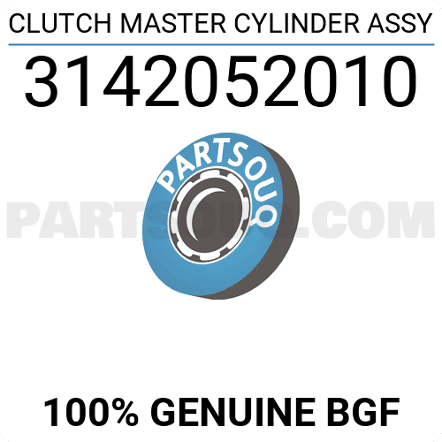 CLUTCH MASTER CYLINDER ASSY 3142052010 | BGF Parts | PartSouq