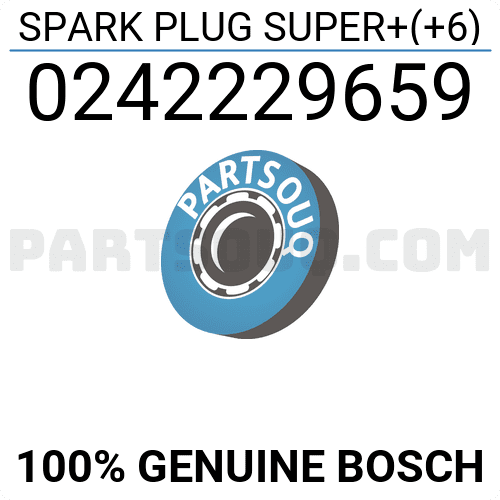 SPARK PLUG SUPER+(+6) 0242229659 | Bosch Parts | PartSouq