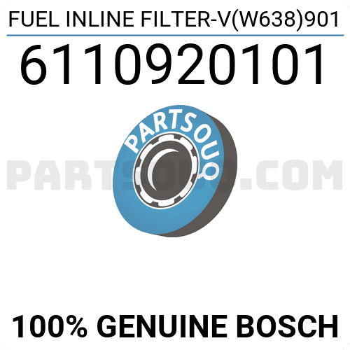 FUEL INLINE FILTER-V(W638)901 6110920101 | Bosch Parts | PartSouq