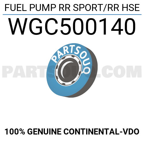 FUEL PUMP RR SPORT/RR HSE WGC500140 | CONTINENTAL-VDO Parts | PartSouq