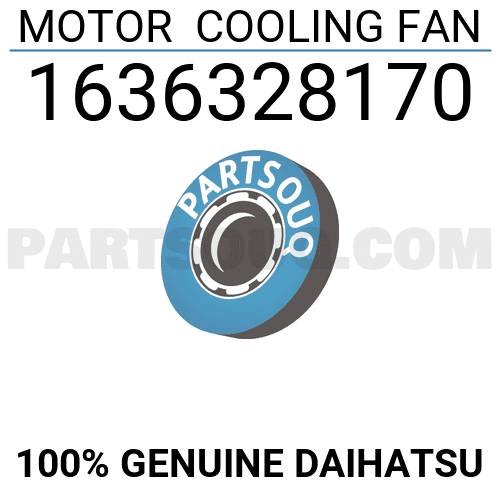 MOTOR COOLING FAN 1636328170 | Daihatsu Parts | PartSouq