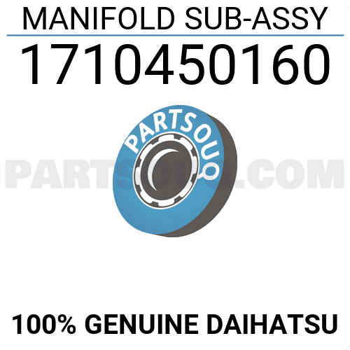 MANIFOLD SUB-ASSY 1710450160 | Daihatsu Parts | PartSouq