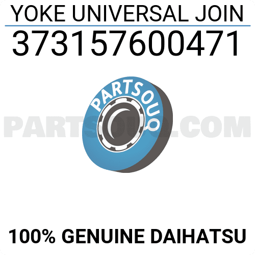 YOKE UNIVERSAL JOIN 373157600471 | Daihatsu Parts | PartSouq