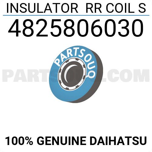 INSULATOR RR COIL S 4825806030 | Daihatsu Parts | PartSouq