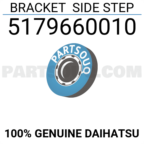 BRACKET SIDE STEP 5179660010 | Daihatsu Parts | PartSouq