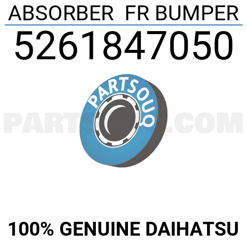 ABSORBER FR BUMPER 5261847050 | Daihatsu Parts | PartSouq