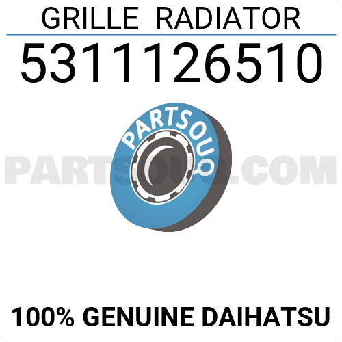 GRILLE RADIATOR 5311126510 | Daihatsu Parts | PartSouq