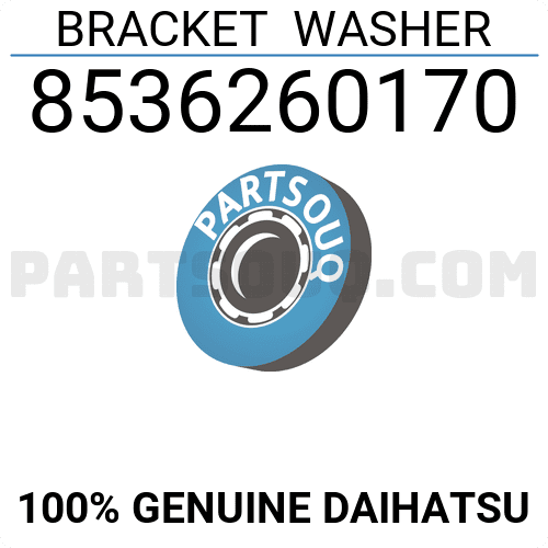 BRACKET WASHER 8536260170 | Daihatsu Parts | PartSouq