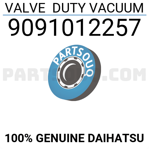 VALVE DUTY VACUUM 9091012257 | Daihatsu Parts | PartSouq
