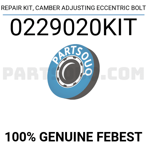 REPAIR KIT, CAMBER ADJUSTING ECCENTRIC BOLT 0229020KIT | FEBEST Parts ...