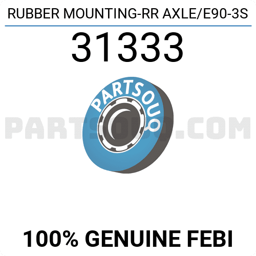 RUBBER MOUNTING-RR AXLE/E90-3S 31333 | FEBI Parts | PartSouq