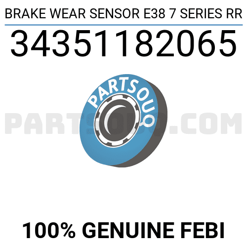 BRAKE WEAR SENSOR E38 7 SERIES RR 34351182065 | FEBI Parts | PartSouq