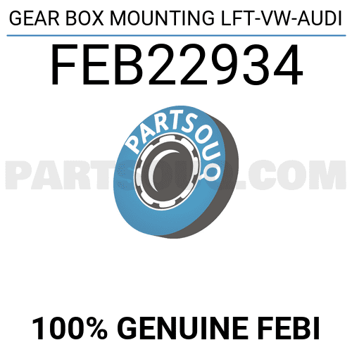 GEAR BOX MOUNTING LFT-VW-AUDI FEB22934 | FEBI Parts | PartSouq