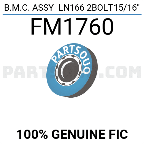 B.M.C. ASSY LN166 2BOLT15/16 FM1760 | FIC Parts | PartSouq