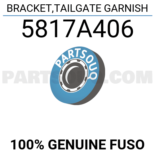 BRACKET,TAILGATE GARNISH 5817A406 | FUSO Parts | PartSouq
