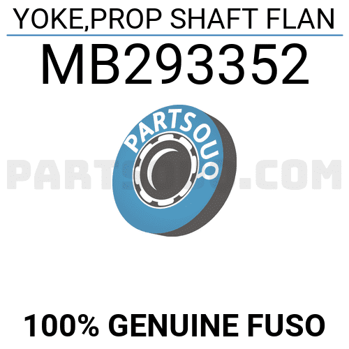 YOKE,PROP SHAFT FLAN MB293352 | FUSO Parts | PartSouq
