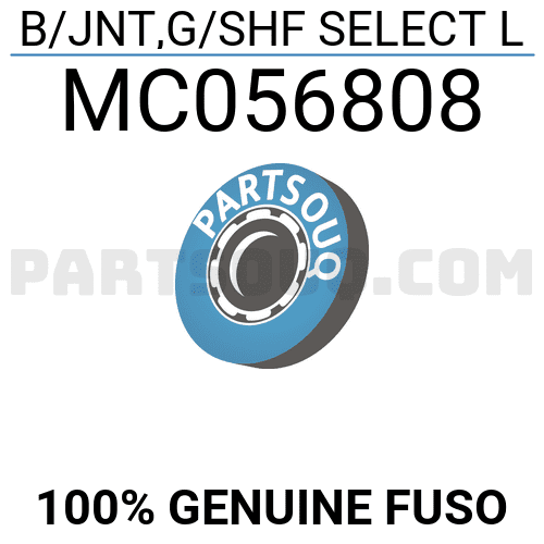 B/JNT,G/SHF SELECT L MC056808 | FUSO Parts | PartSouq