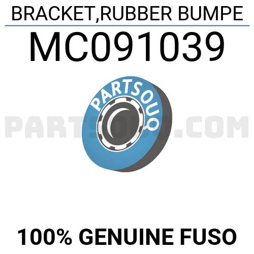 BRACKET,RUBBER BUMPE MC091039 | FUSO Parts | PartSouq