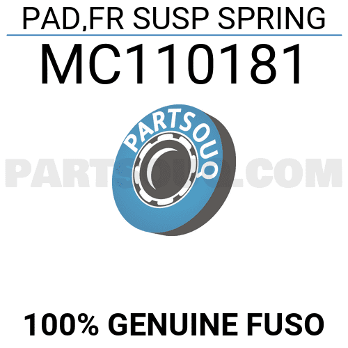 PAD,FR SUSP SPRING MC110181 | FUSO Parts | PartSouq