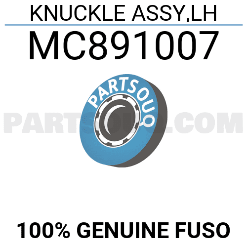KNUCKLE ASSY,LH MC891007 | FUSO Parts | PartSouq