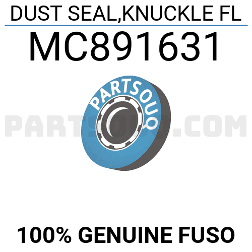 DUST SEAL,KNUCKLE FL MC891631 | FUSO Parts | PartSouq