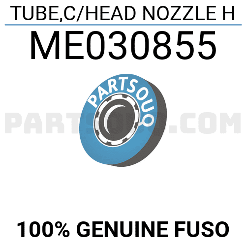 TUBE,C/HEAD NOZZLE H ME030855 | FUSO Parts | PartSouq