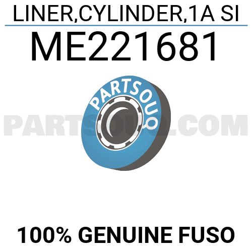LINER,CYLINDER,1A SI ME221681 | FUSO Parts | PartSouq