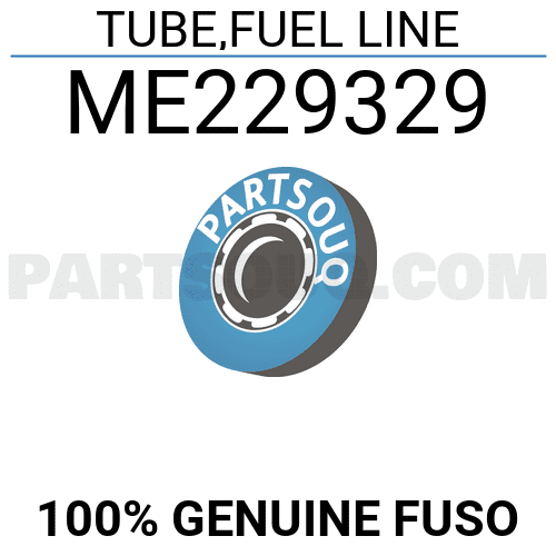 TUBE,FUEL LINE ME229329 | FUSO Parts | PartSouq