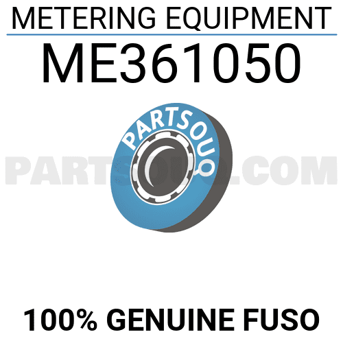 METERING EQUIPMENT ME361050 | FUSO Parts | PartSouq