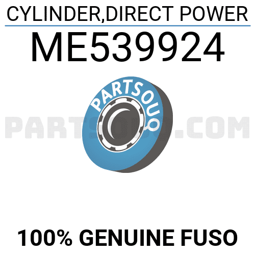 CYLINDER,DIRECT POWER ME539924 | FUSO Parts | PartSouq