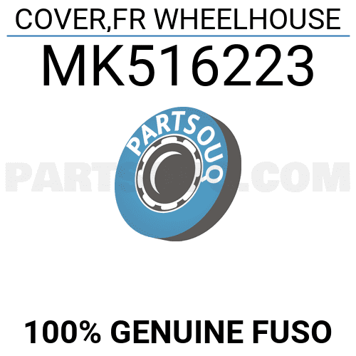 COVER,FR WHEELHOUSE MK516223 | FUSO Parts | PartSouq