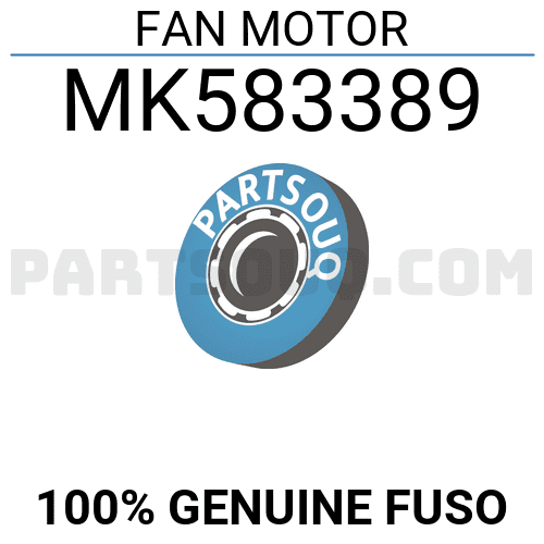 FAN MOTOR MK583389 | FUSO Parts | PartSouq