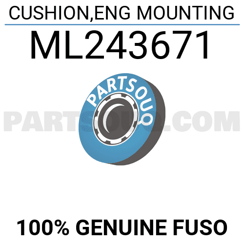 CUSHION,ENG MOUNTING ML243671 | FUSO Parts | PartSouq