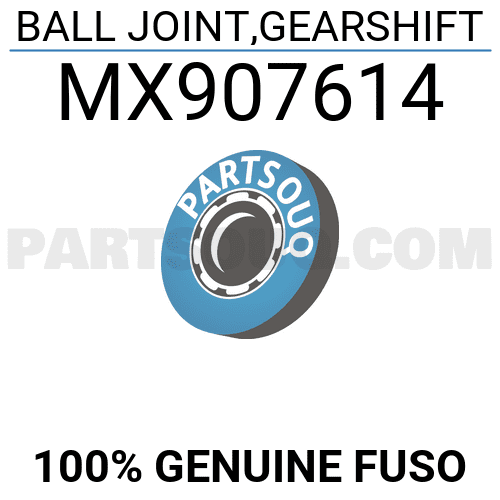 BALL JOINT,GEARSHIFT MX907614 | FUSO Parts | PartSouq