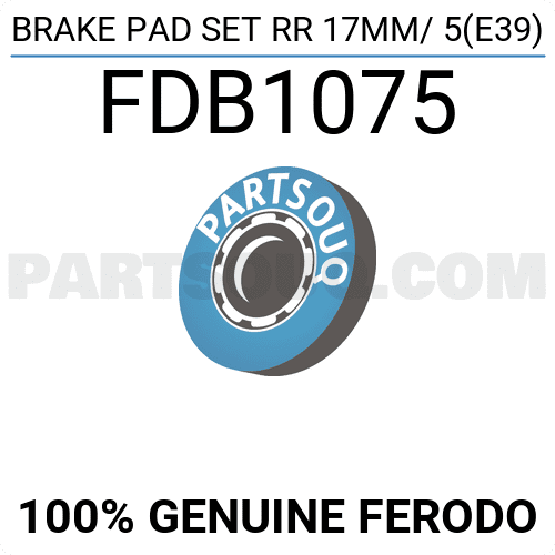 BRAKE PAD SET RR 17MM/ 5(E39) FDB1075 | Ferodo Parts | PartSouq
