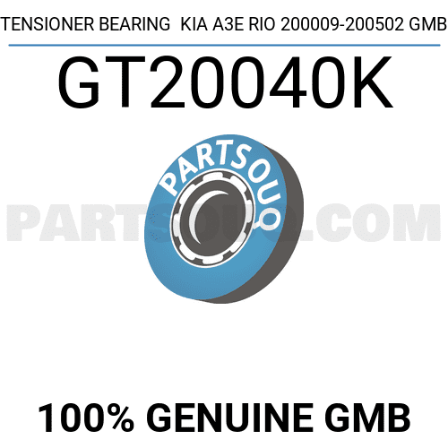 TENSIONER BEARING KIA A3E RIO 200009-200502 GMB GT20040K | GMB Parts ...