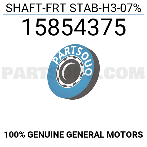 SHAFT-FRT STAB-H3-07% 15854375 | General Motors Parts | PartSouq