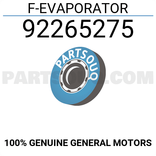 F-EVAPORATOR 92265275 | General Motors Parts | PartSouq