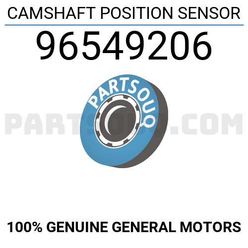 CAMSHAFT POSITION SENSOR 96549206 | General Motors Parts | PartSouq