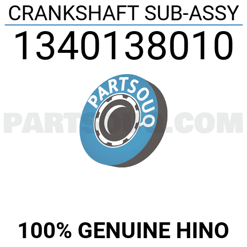CRANKSHAFT SUB-ASSY 1340138010 | HINO Parts | PartSouq